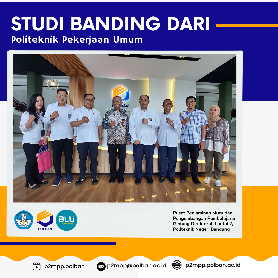 Kunjungan dari Politeknik Pekerjaan Umum, Semarang. – P2MPP POLBAN
